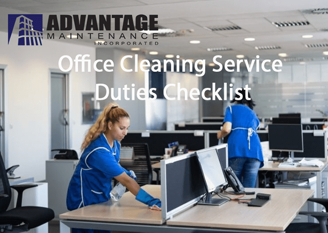 Office Cleaning Service Duties Checklist - Advantage Maintenance Inc.