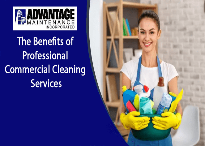 The Benefits of Professional Commercial Cleaning Services